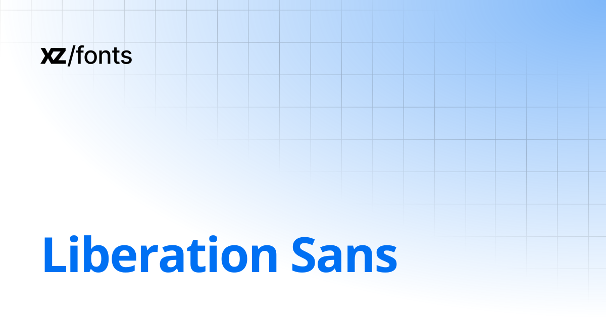 Liberation Sans | xz/fonts