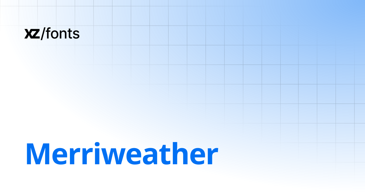 Merriweather | xz/fonts